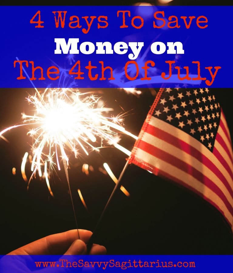 4 Ways to Save Money on 4th Of July – The Savvy Sagittarius Budgeting